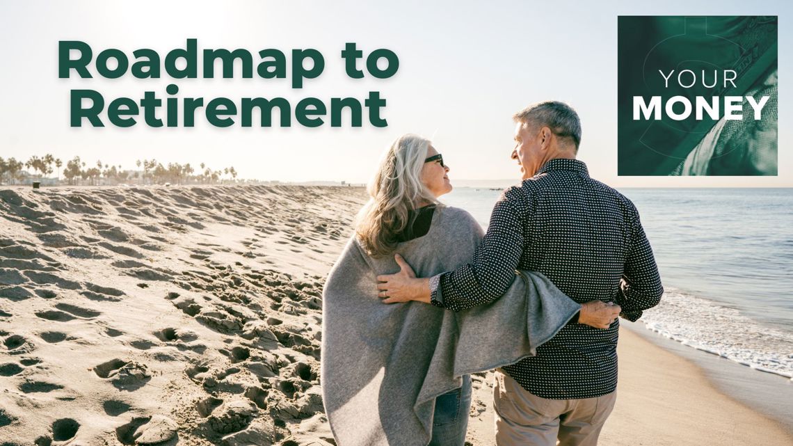 Your Money | Roadmap to retirement | kens5.com