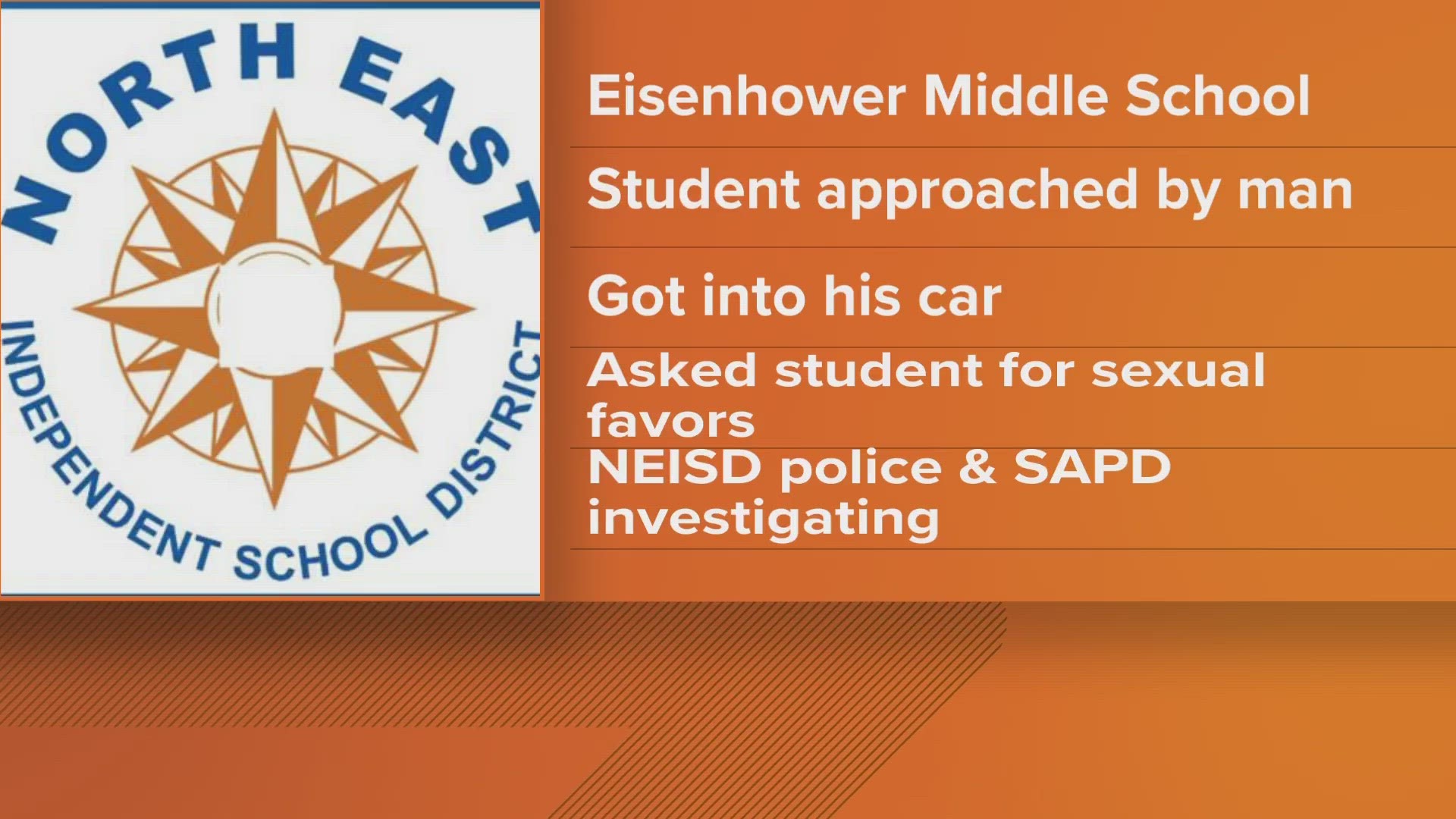 NEISD middle school student reports stranger asked for sexual favors on ...