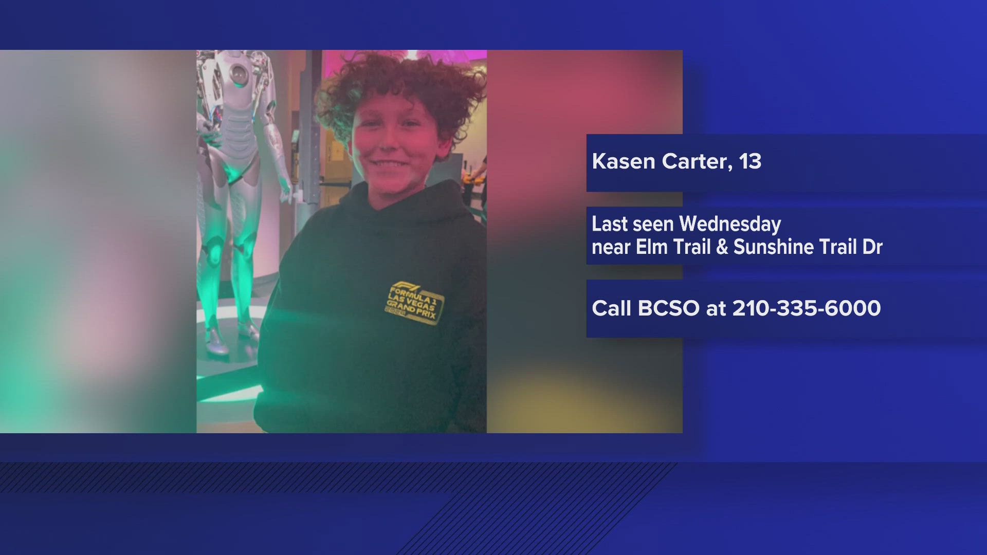 BCSO finds 13-year-old boy last seen at his home | kens5.com