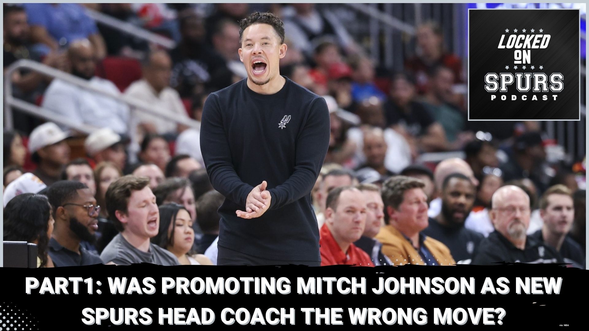 Part 2: Was promoting Mitch Johnson to the San Antonio Spurs head ...