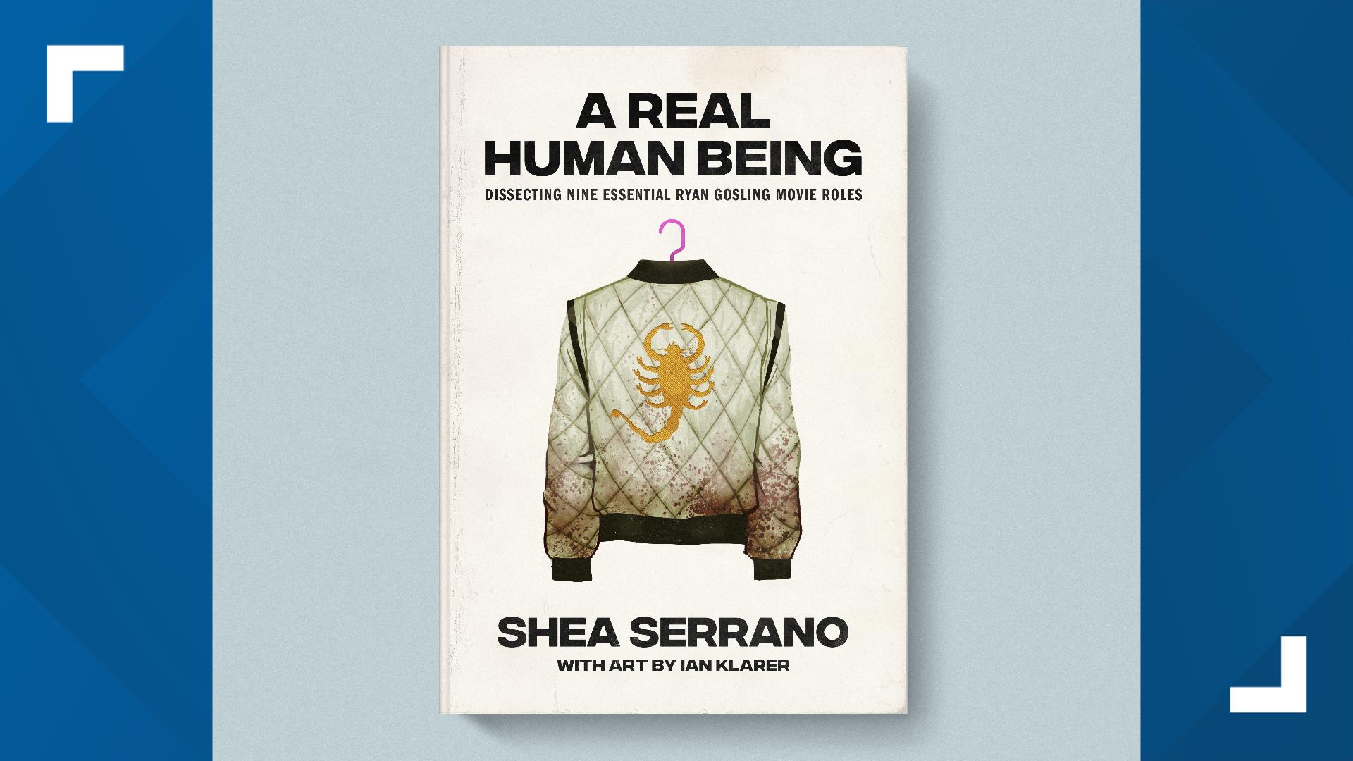 Shea Serrano's new book explores Ryan Gosling's career | kens5.com