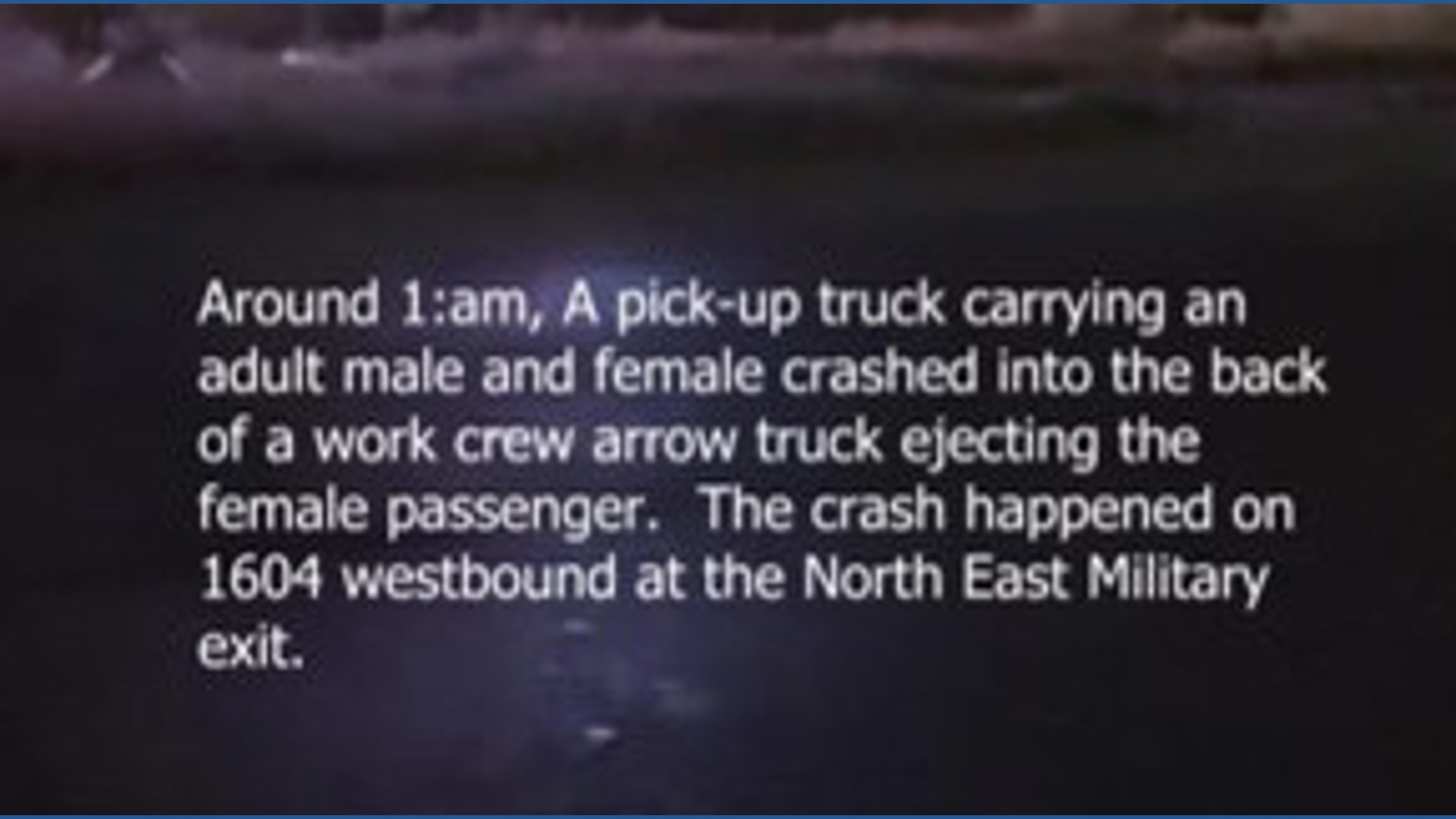 1604 Crash Ejection near Northeast Military Highway | kens5.com