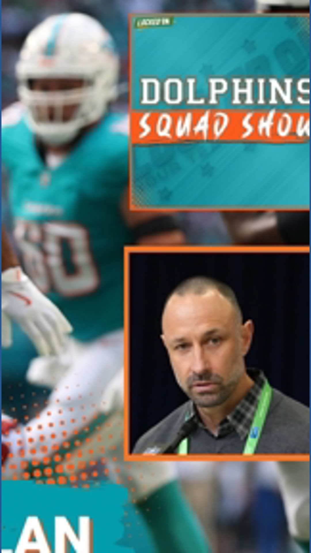 DOLPHINS SQUAD SHOW: Miami Dolphins' Plan Revealed: New GM Jon-Eric ...