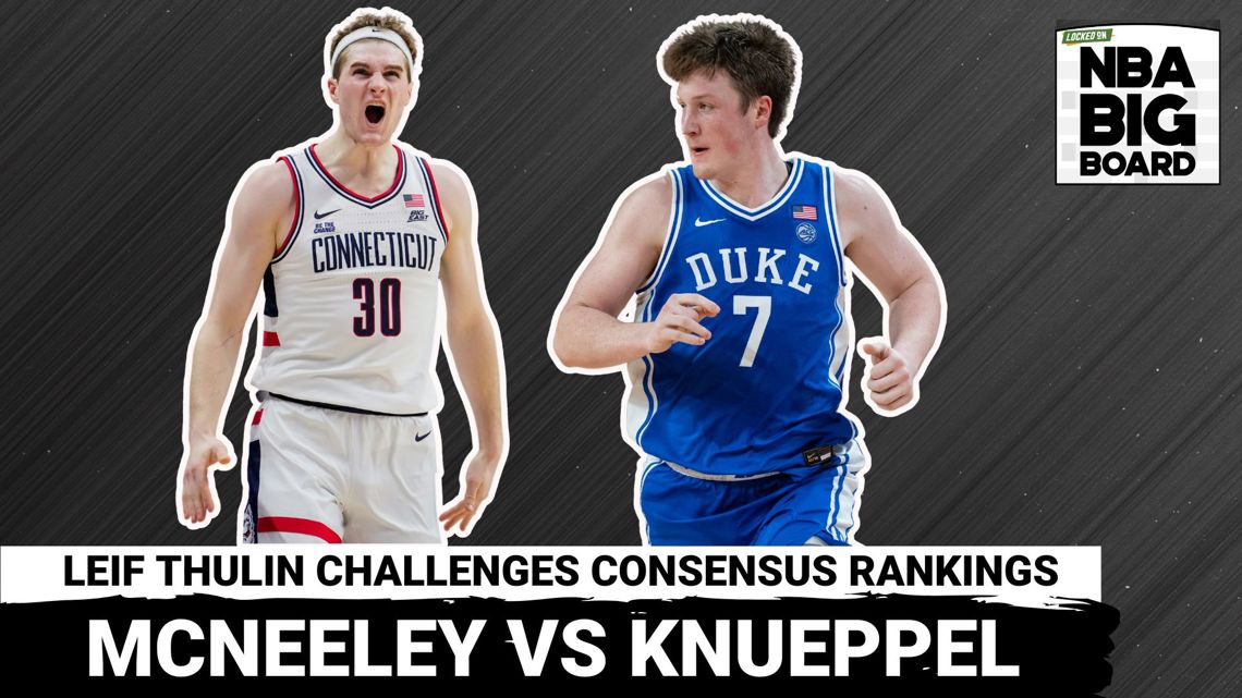 Liam McNeeley vs. Kon Knueppel: Leif Thulin Makes the Case for McNeeley | kens5.com